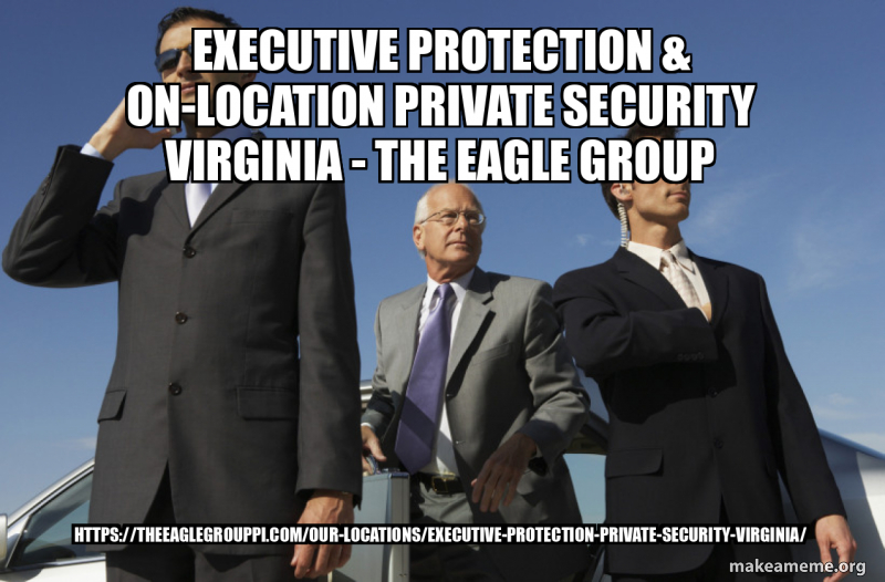 Executive Protection & On-Location Private Security Virginia - The ...