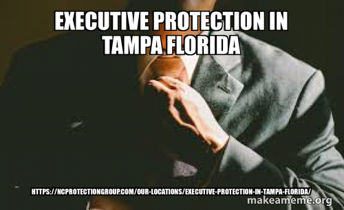 Executive Protection in Tampa Florida https://ncprotectiongroup.com/our ...