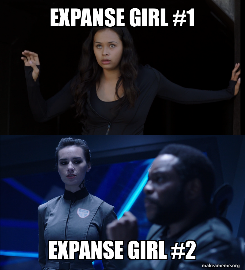 Expanse Girl #1 expanse girl #2 Meme Generator