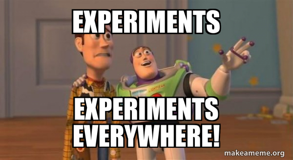 Experiments experiments everywhere! - Buzz and Woody (Toy Story) Meme ...