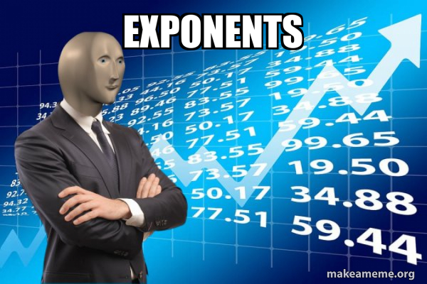 exponents - Stonks Only Go Up Meme Generator