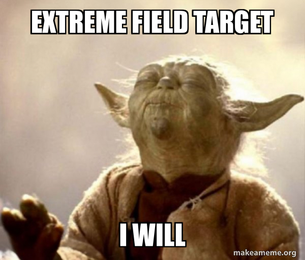 Extreme Field Target I will - Yoda Smell | Make a Meme