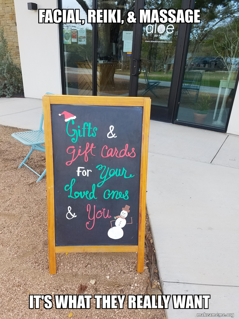 Facial, Reiki, & massage It's what they really want - aloe Wimberley ...