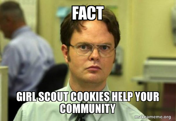 Fact Girl Scout cookies help your community - Schrute Facts (Dwight ...