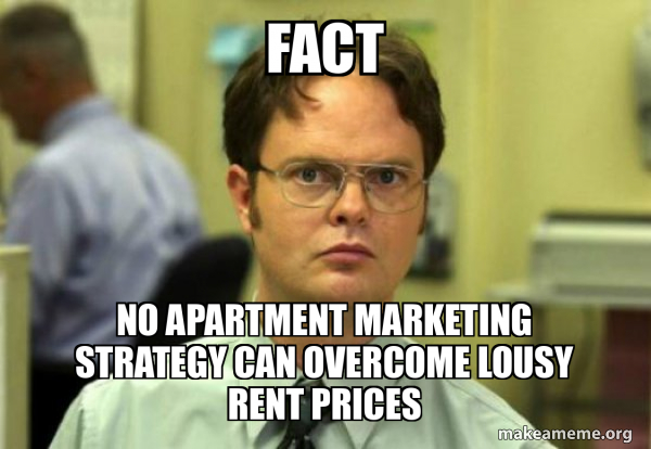 FACT No Apartment Marketing Strategy Can Overcome Lousy Rent Prices ...