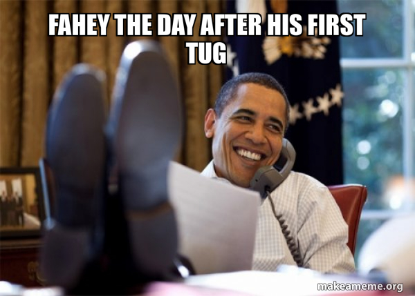 fahey the day after his first tug - Happy Obama Meme Meme Generator