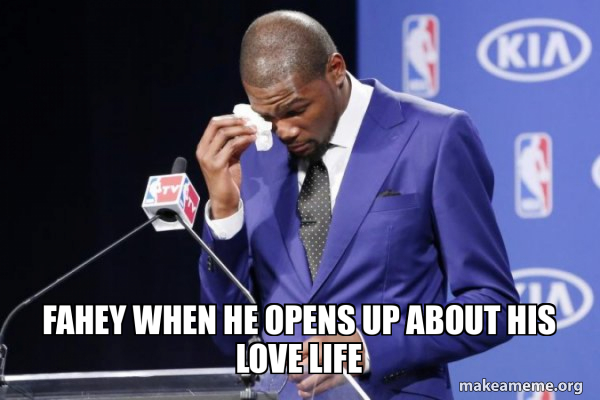 fahey when he opens up about his love life - Kevin Durant You Da The ...