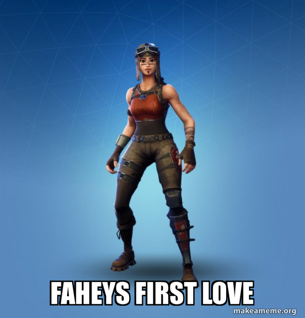 faheys first love - Renegade Raider Fortnite Skin Meme Generator