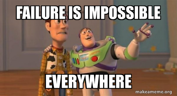 Failure is impossible everywhere - Buzz and Woody (Toy Story) Meme Meme ...