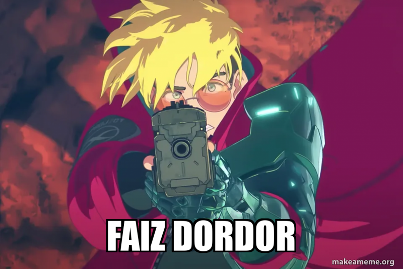 faiz dordor Meme Generator