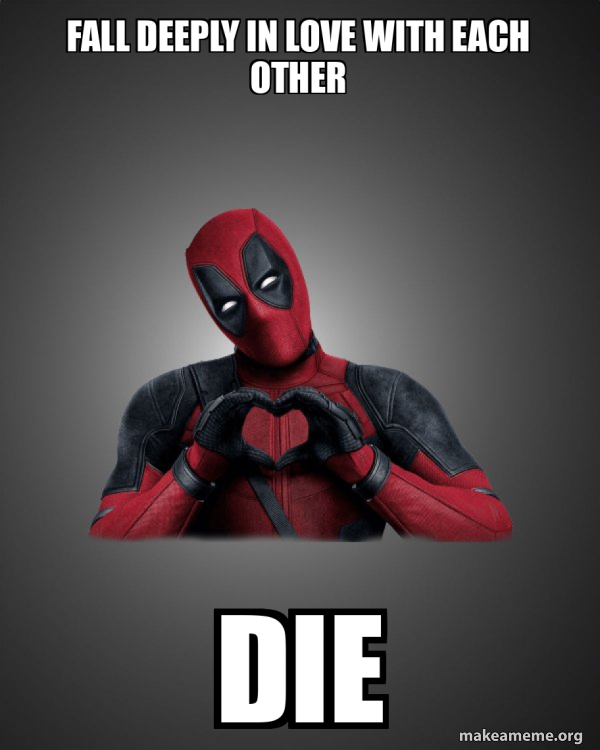 fall deeply in love with each other die - Deadpool Heart Hands Meme ...