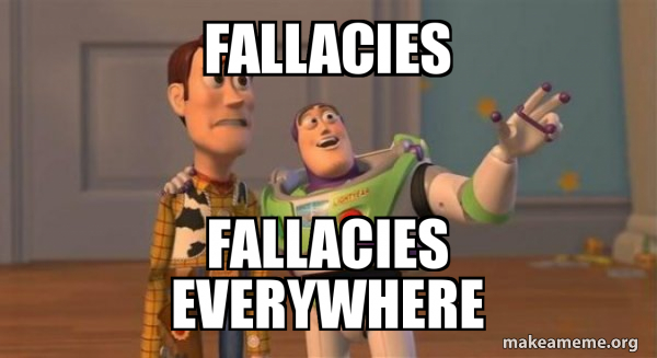 Fallacies Fallacies everywhere - Buzz and Woody (Toy Story) Meme Meme Generator