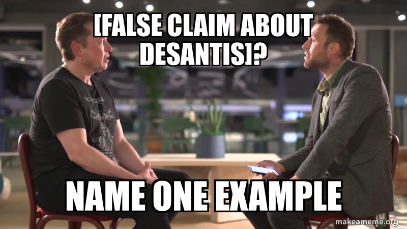 [False claim about DeSantis]? name one example - Elon Debunks BBC Meme ...