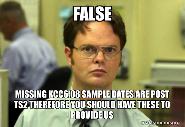FALSE Missing kcc6.08 sample dates are post ts2 therefore you should ...