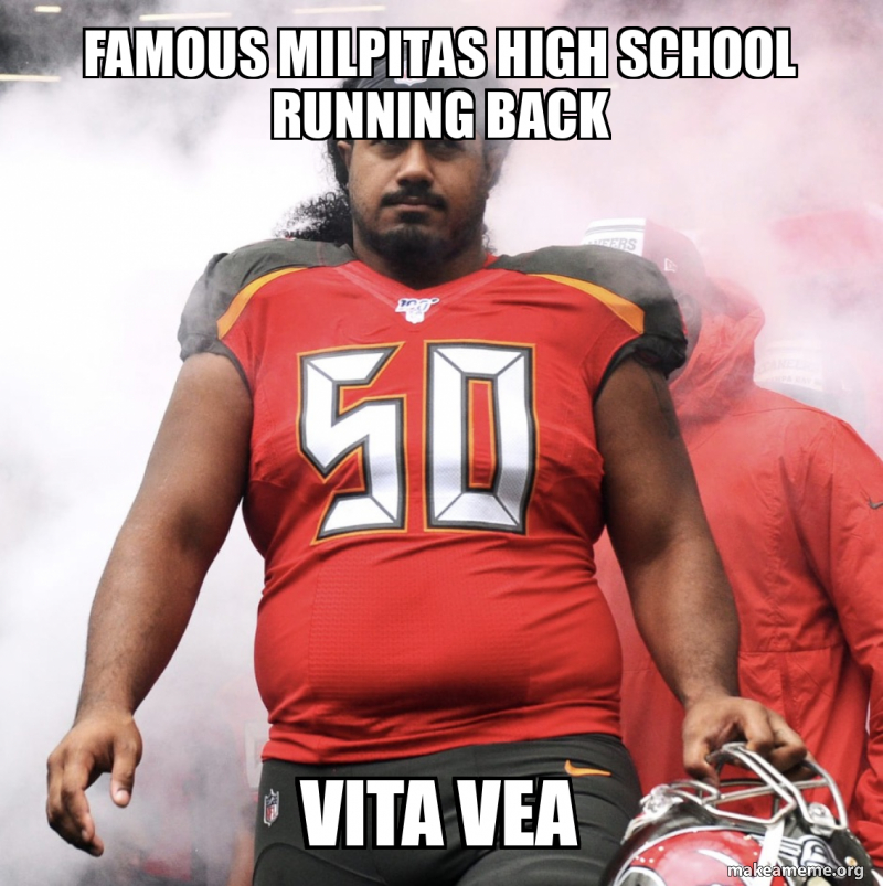 famous Milpitas High School running back vita vea Meme Generator