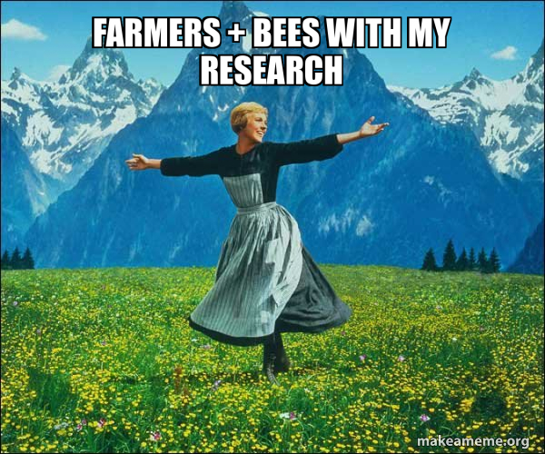 Farmers + BEEs with my research - Sound of Music Meme Generator