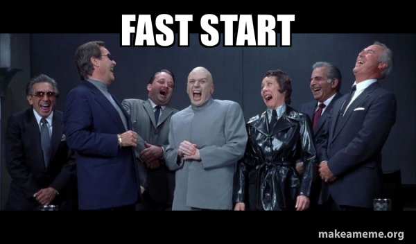 Fast Start Meme
