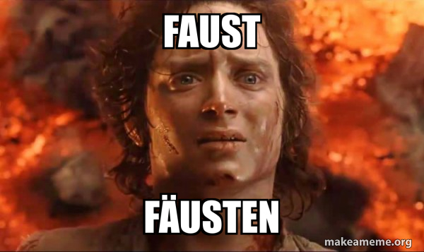 Faust Fäusten - Frodo it's over it's done Meme Generator
