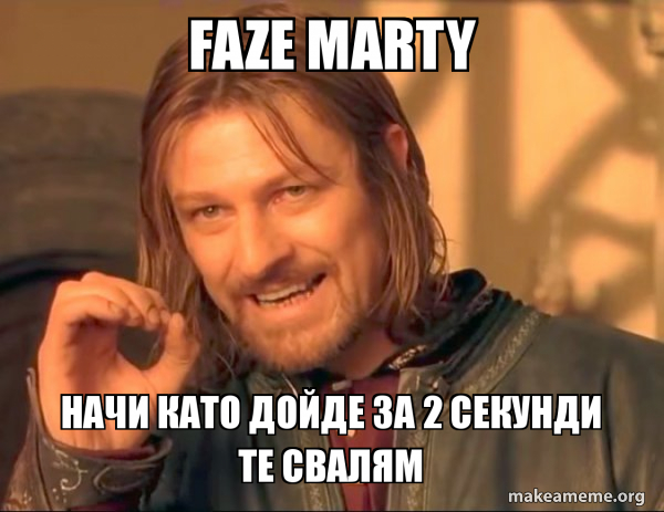 Faze Marty Ð Ð°Ñ‡Ð¸ ÐºÐ°Ñ‚Ð¾ Ð´Ð¾Ð¹Ð´Ðµ Ð·Ð° 2 Ñ ÐµÐºÑƒÐ½Ð´Ð¸ Ñ‚Ðµ Ñ ...