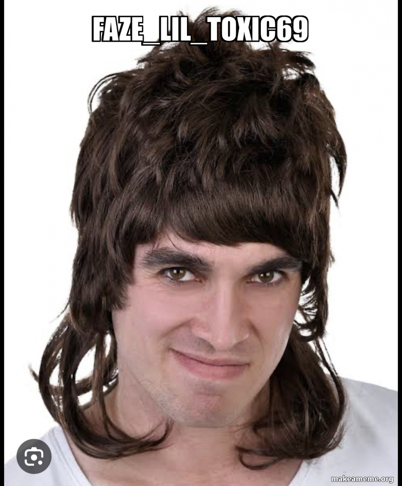 FaZe_lil_toxic69 Meme Generator