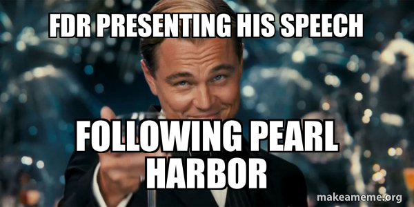 FDR presenting his speech following Pearl Harbor - Great Gatsby ...