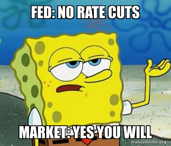 Fed: no rate cuts market: yes you will - Tough SpongeBob Meme Generator