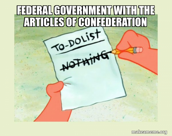 Federal Government with the Articles of Confederation - To Do List ...