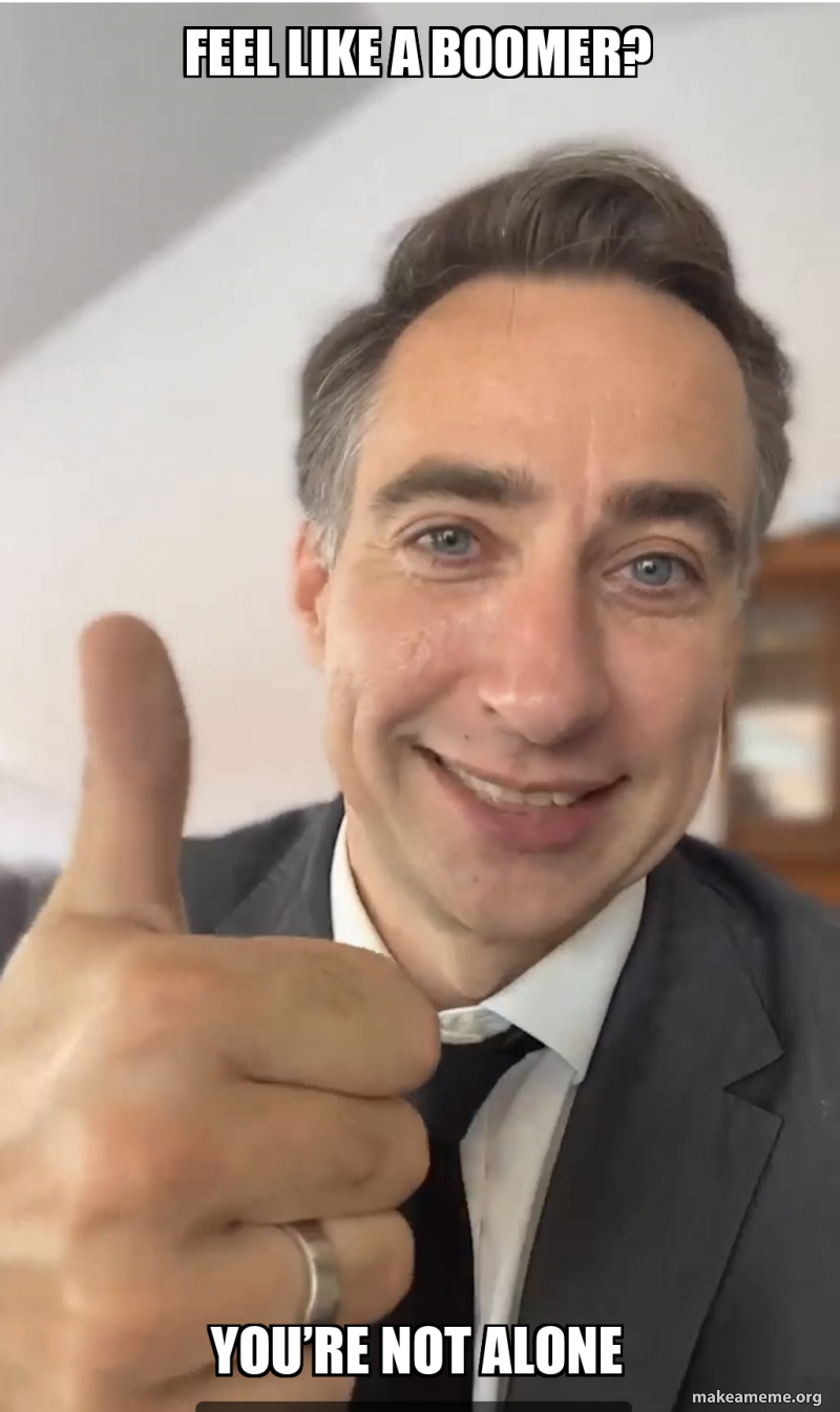 Feel like a boomer? You’re not alone Meme Generator