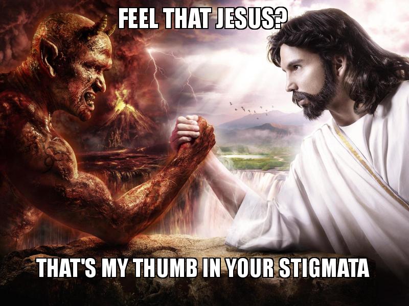 Feel that Jesus? That's my thumb in your stigmata - Stigmata and thumb ...