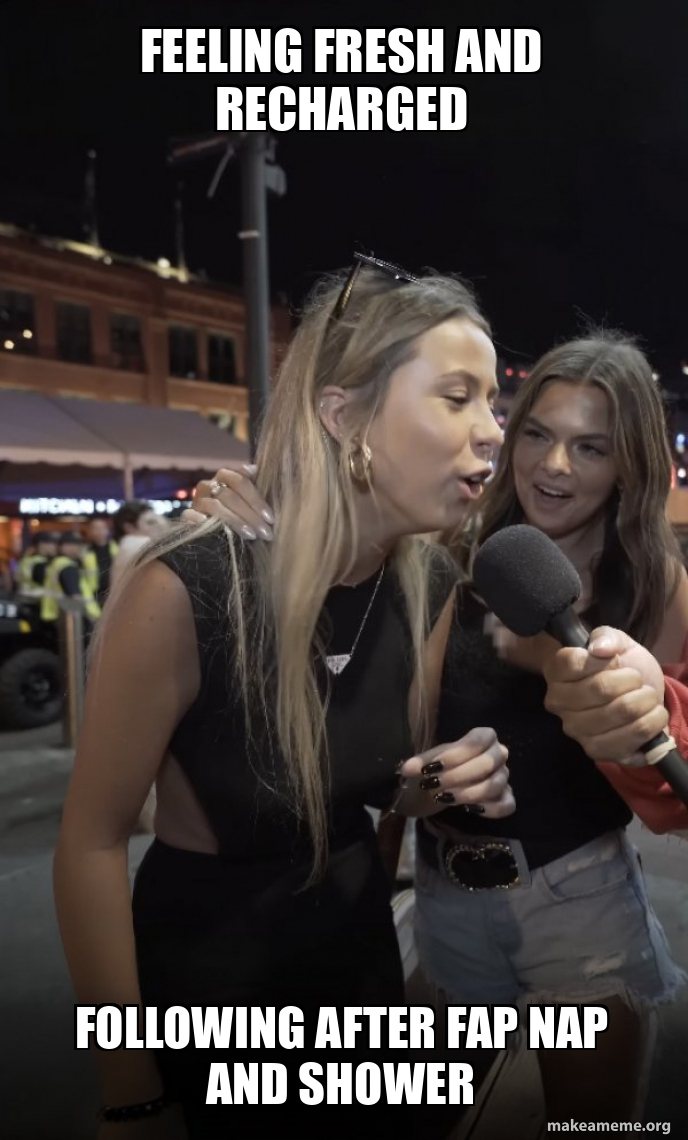 feeling fresh and recharged following after fap nap and shower - Hawk ...