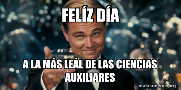 Felíz día A la más leál de las ciencias auxiliares - Great Gatsby ...