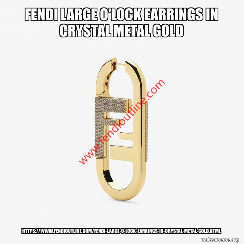 Fendi Large O'Lock Earrings In Crystal Metal Gold https://www ...