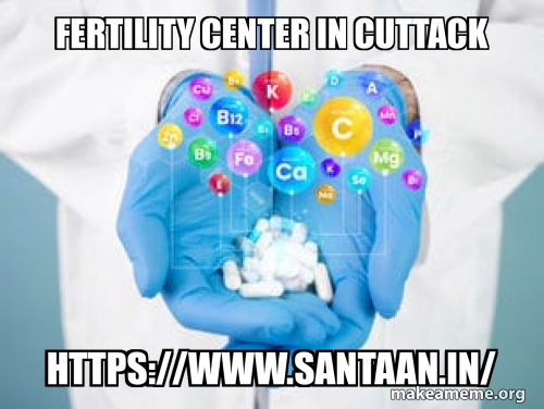 fertility center in Cuttack https://www.santaan.in/ Meme Generator