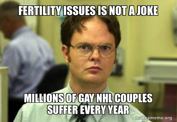 fertility issues is not a joke millions of gay NHL couples suffer every ...