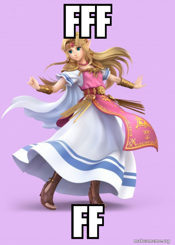 fff ff - Princess Zelda Meme Generator