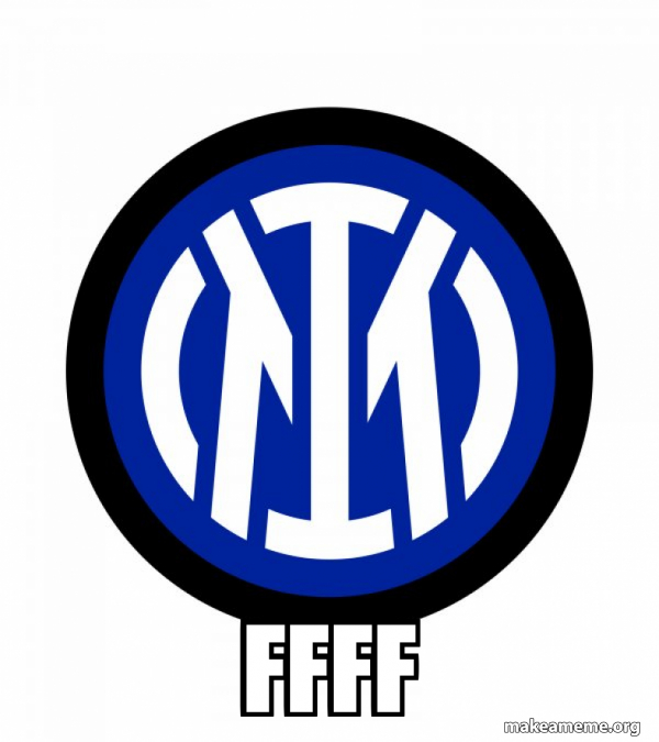 ffff - Inter Milan Meme Generator