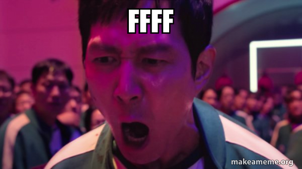 ffff - I've Played These Games Before Meme Generator