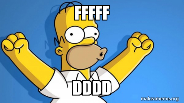 fffff dddd - Happy Homer Meme Generator