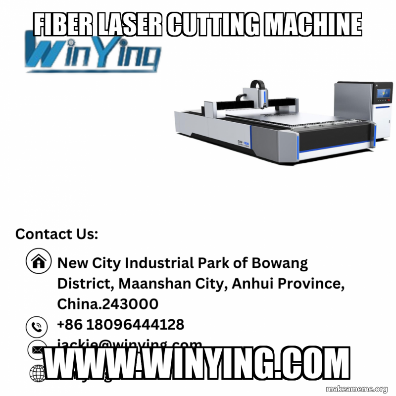fiber laser cutting machine www.winying.com Meme Generator