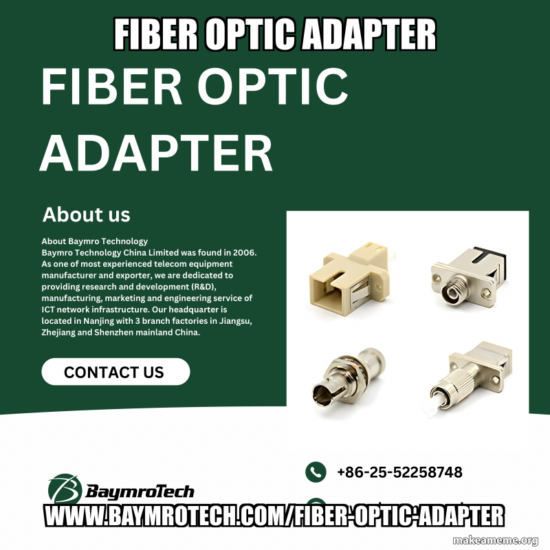 Fiber Optic Adapter www.baymrotech.com/fiber-optic-adapter - Enhance ...
