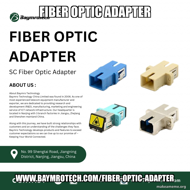 Fiber Optic Adapter www.baymrotech.com/fiber-optic-adapter - Ensure ...
