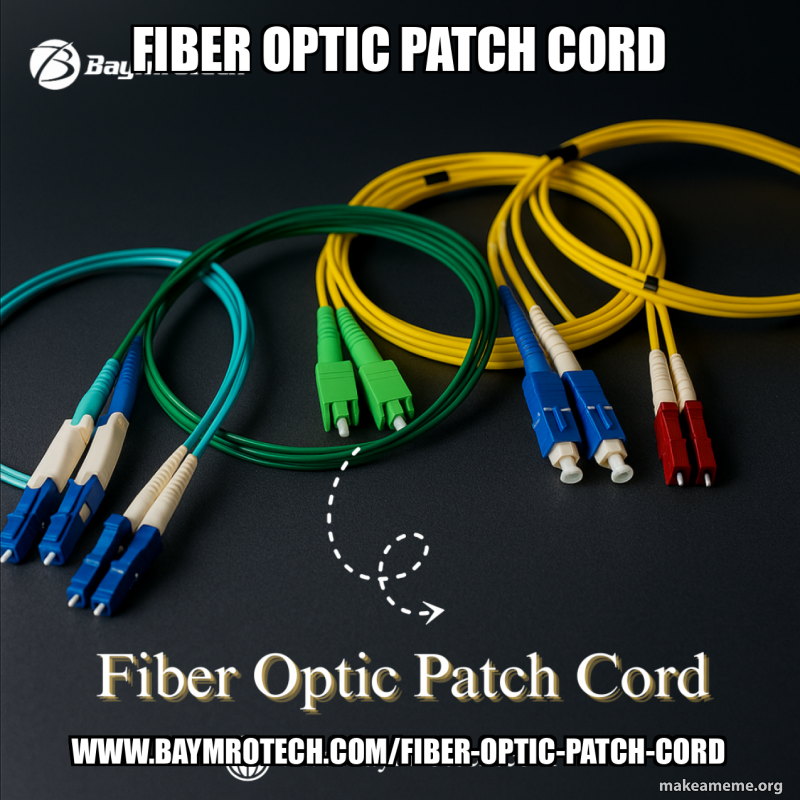 Fiber Optic Patch Cord www.baymrotech.com/fiber-optic-patch-cord ...