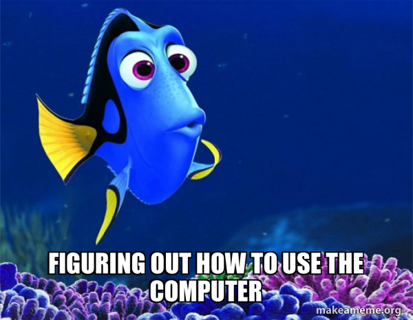 Figuring out how to use the computer - Dory from Nemo (5 second memory ...