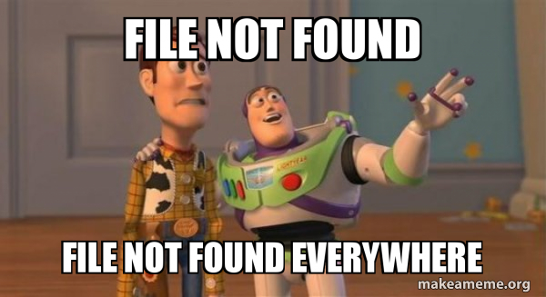 File not found File not found everywhere - Buzz and Woody (Toy Story ...