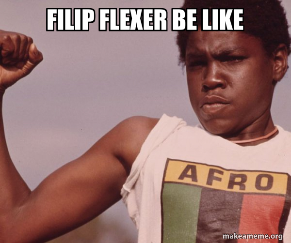 Filip flexer be like - Niggas Be Like Meme Meme Generator