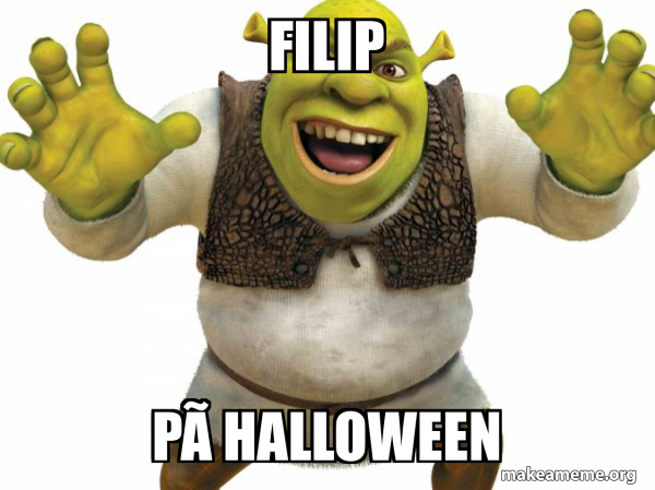 filip på halloween - Shrek Meme Generator