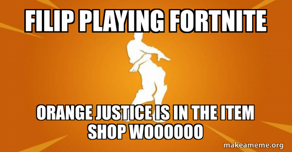 Filip Playing Fortnite ORANGE JUSTICE IS IN THE ITEM SHOP WOOOOOO ...