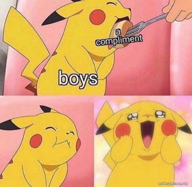 - Finally a compliment Meme Generator