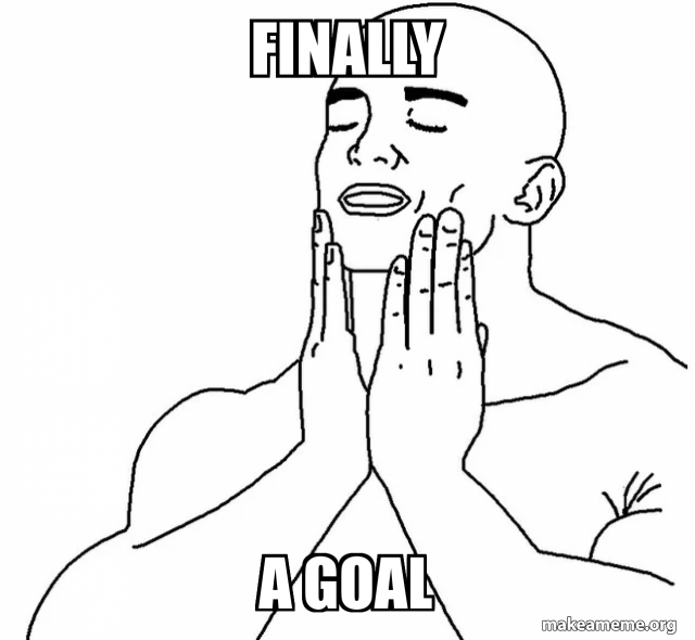 finally a goal Meme Generator