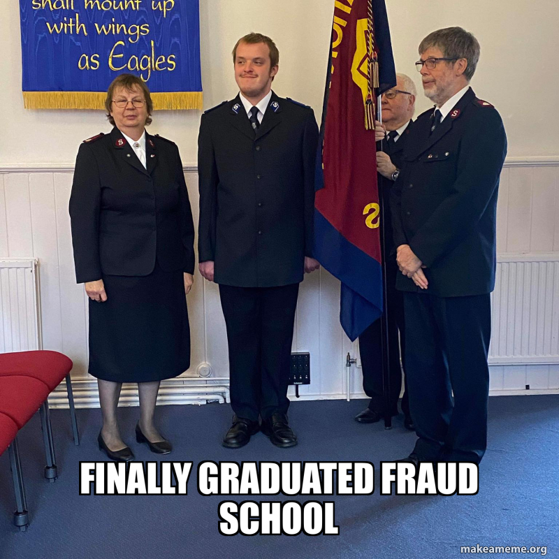 finally graduated fraud school Meme Generator